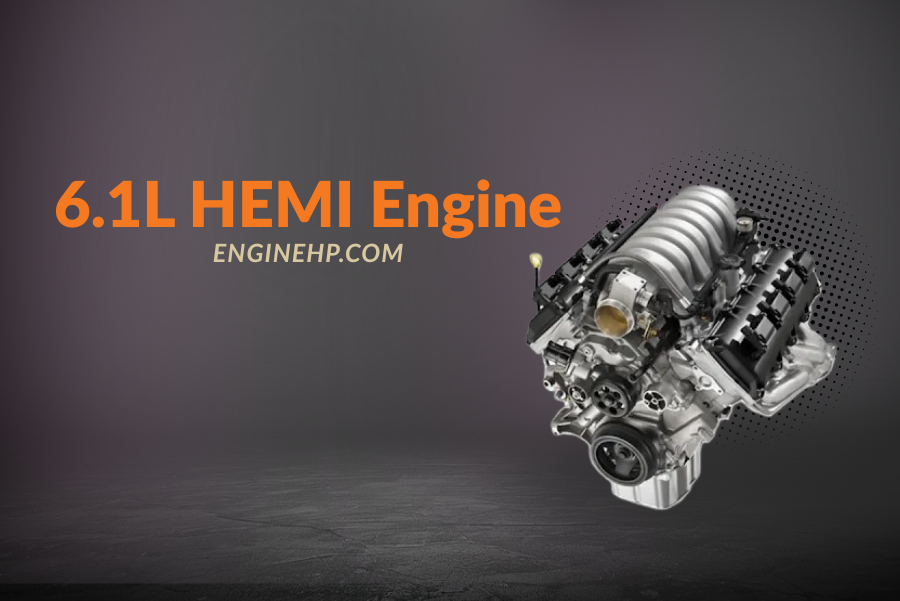 Chrysler Engine: 6.1L HEMI Engine Hp, Performance, and Legacy - ENGINE HP
