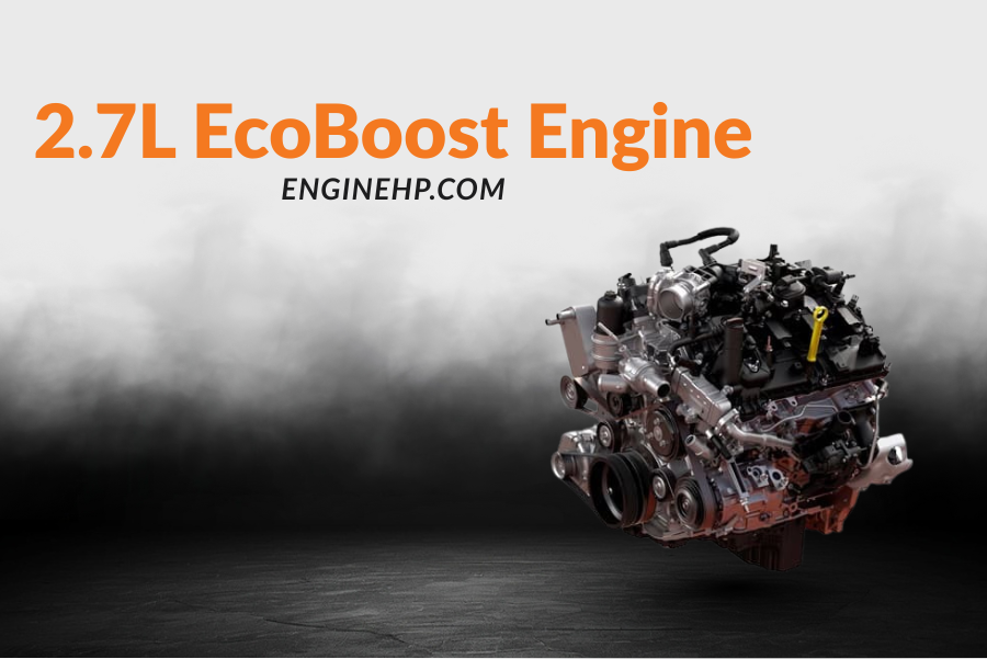 Ford Engines: 2.7L EcoBoost Engine Hp, Reliability, and Performance ...